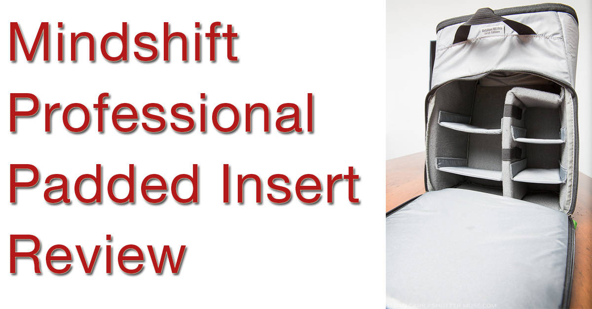 Mindshift Padded Insert Review - For Rotation 180 Photography Backpack