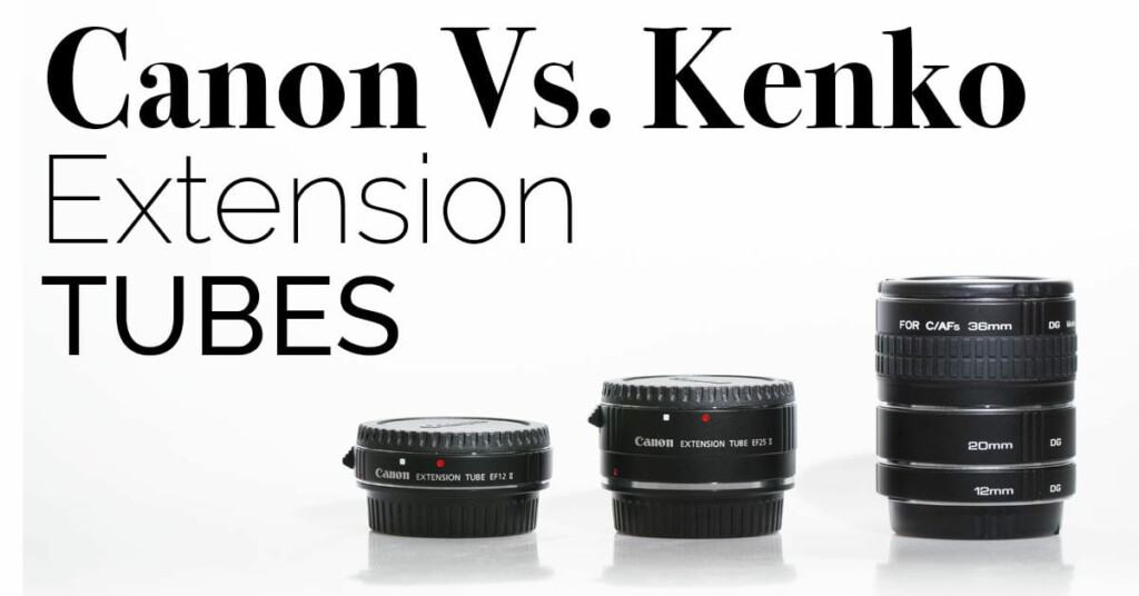 The Ultimate Guide to Extension Tubes