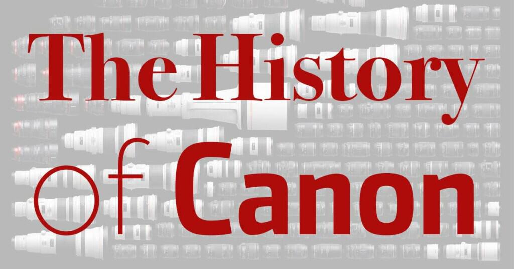 The History of Canon, the FD mount and the EF Mount
